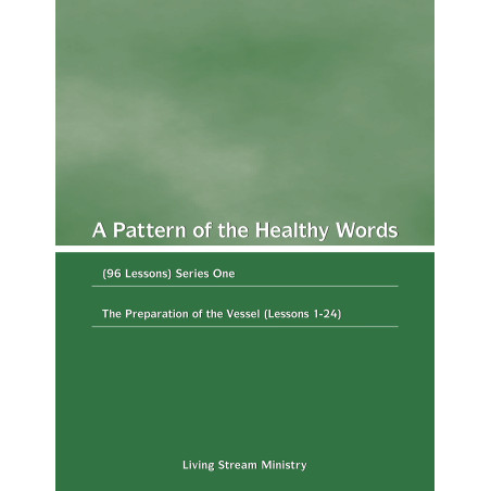 Pattern of the Healthy Words, A (96 Lessons), Series One — The ...