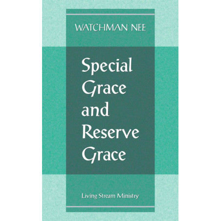 Special Grace and Reserve Grace