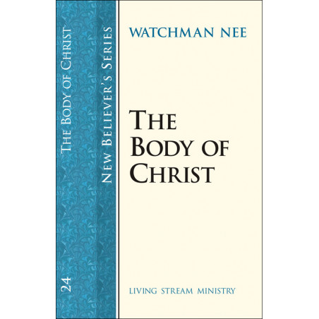 New Believer’s Series (24)—The Body of Christ